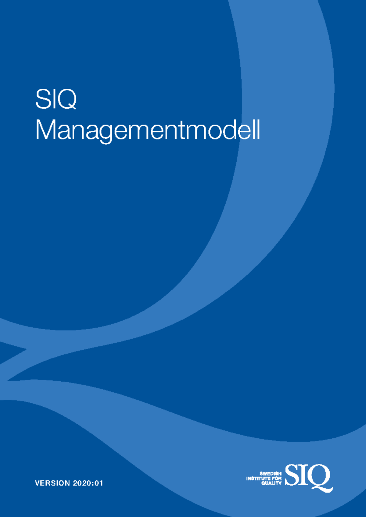 SIQ Managementmodell 2020 - SIQ Managementmodell VERSION 2020 : 01 2 ...