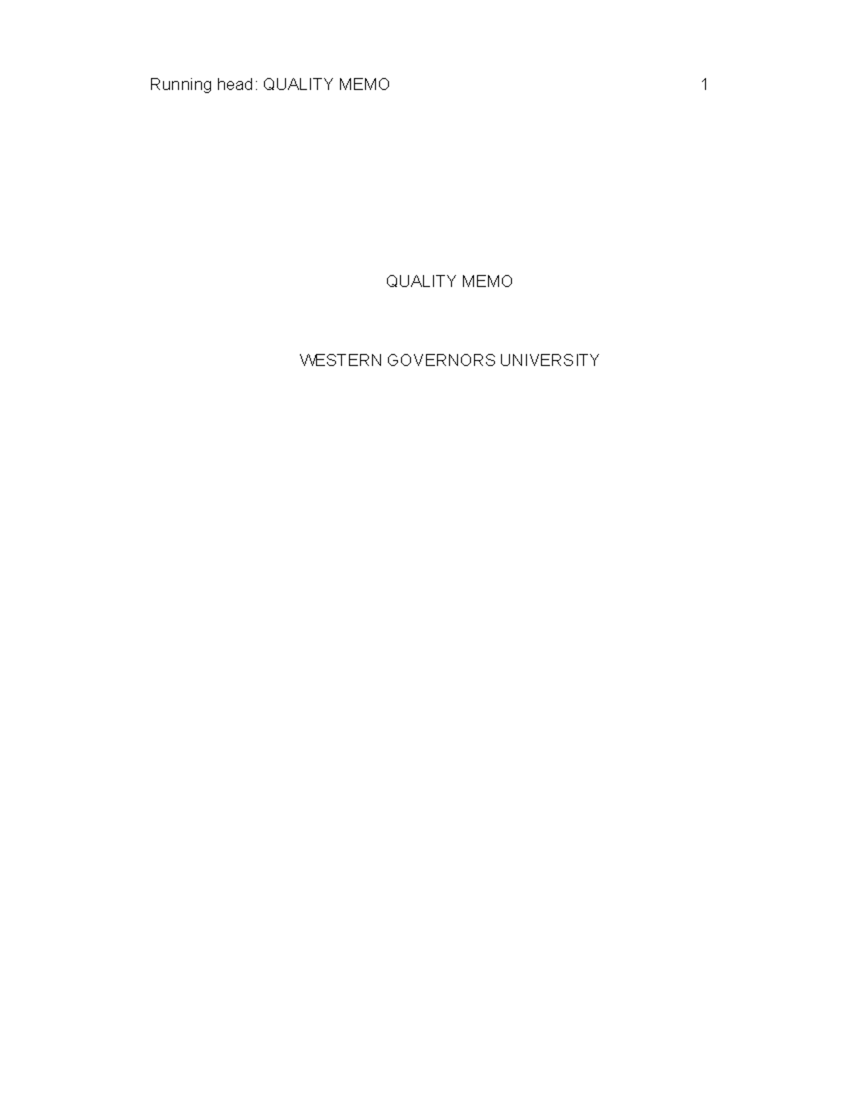 QHT 1 - TASK 1 - essay - Running head: QUALITY MEMO 1 QUALITY MEMO ...