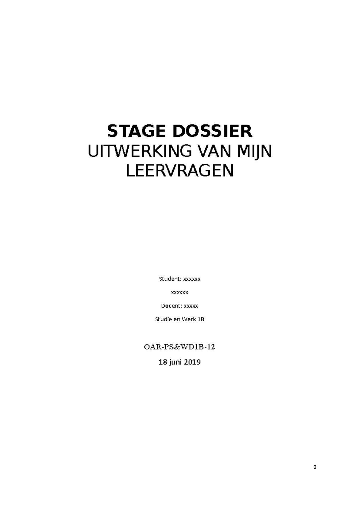 Dossiertje. S&W 1B. S - Studie & Werk 1B. Compleet dossier - STAGE ...