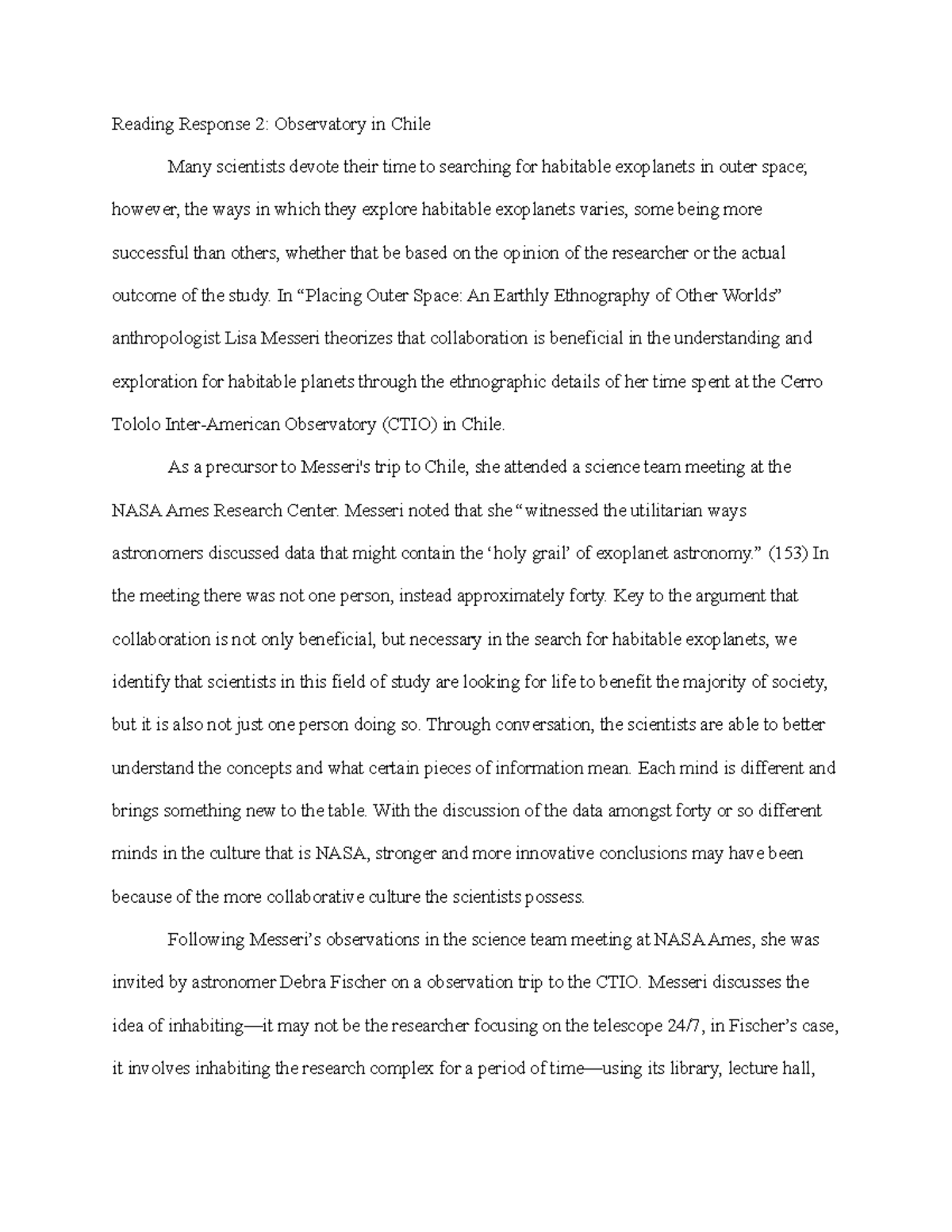 ANTH399 RR2 - Reading response 2 - Reading Response 2: Observatory in Chile Many scientists ...