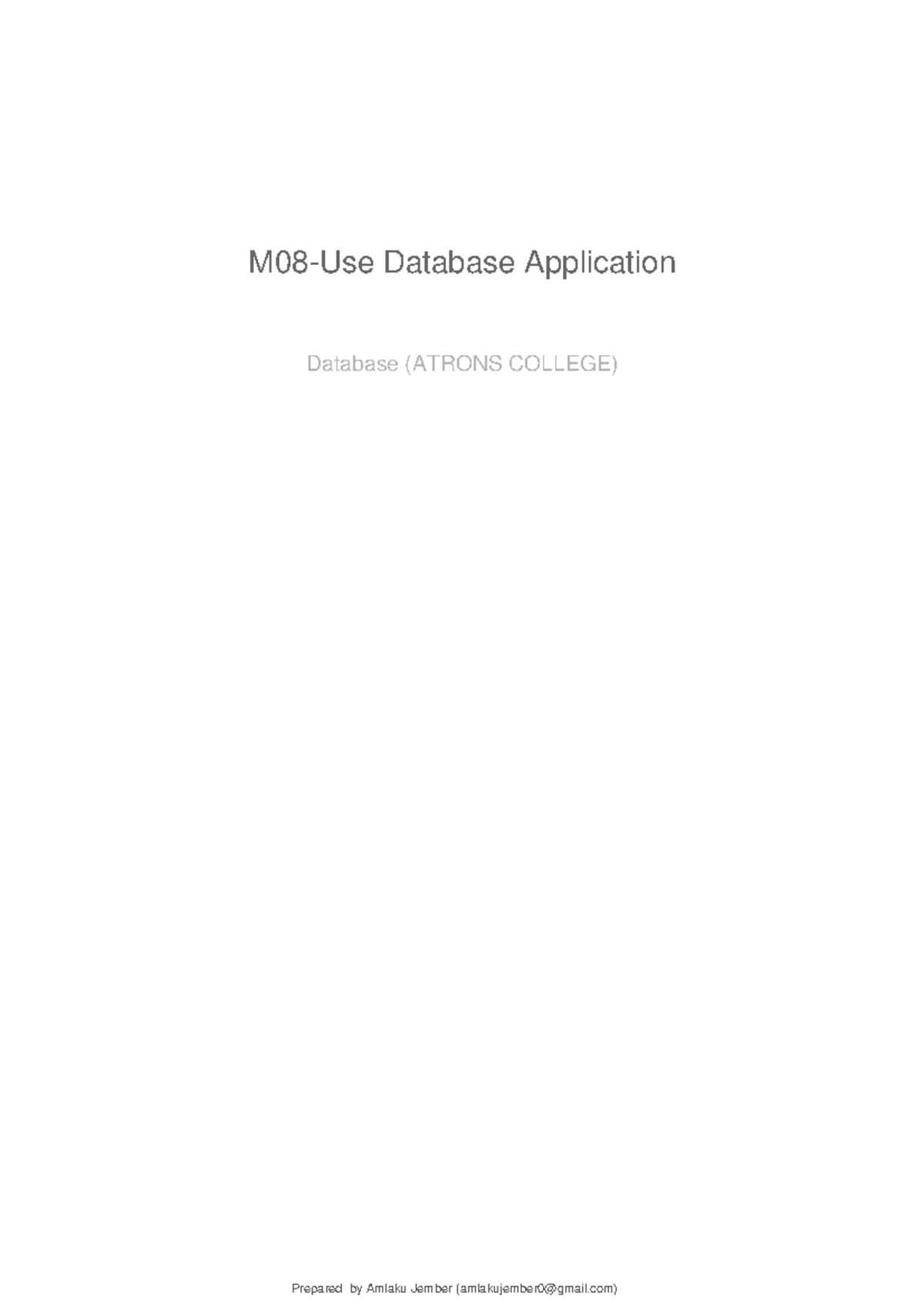 Access - jskjlk; - M08-Use Database Application Database (ATRONS COLLEGE) Web Development and ...