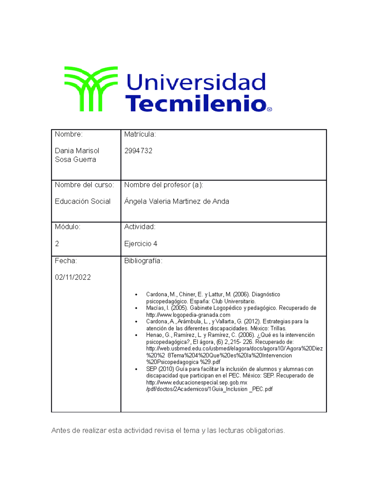 Ejercicio 4 - sderfbed - Nombre: Dania Marisol Sosa Guerra Matrícula ...
