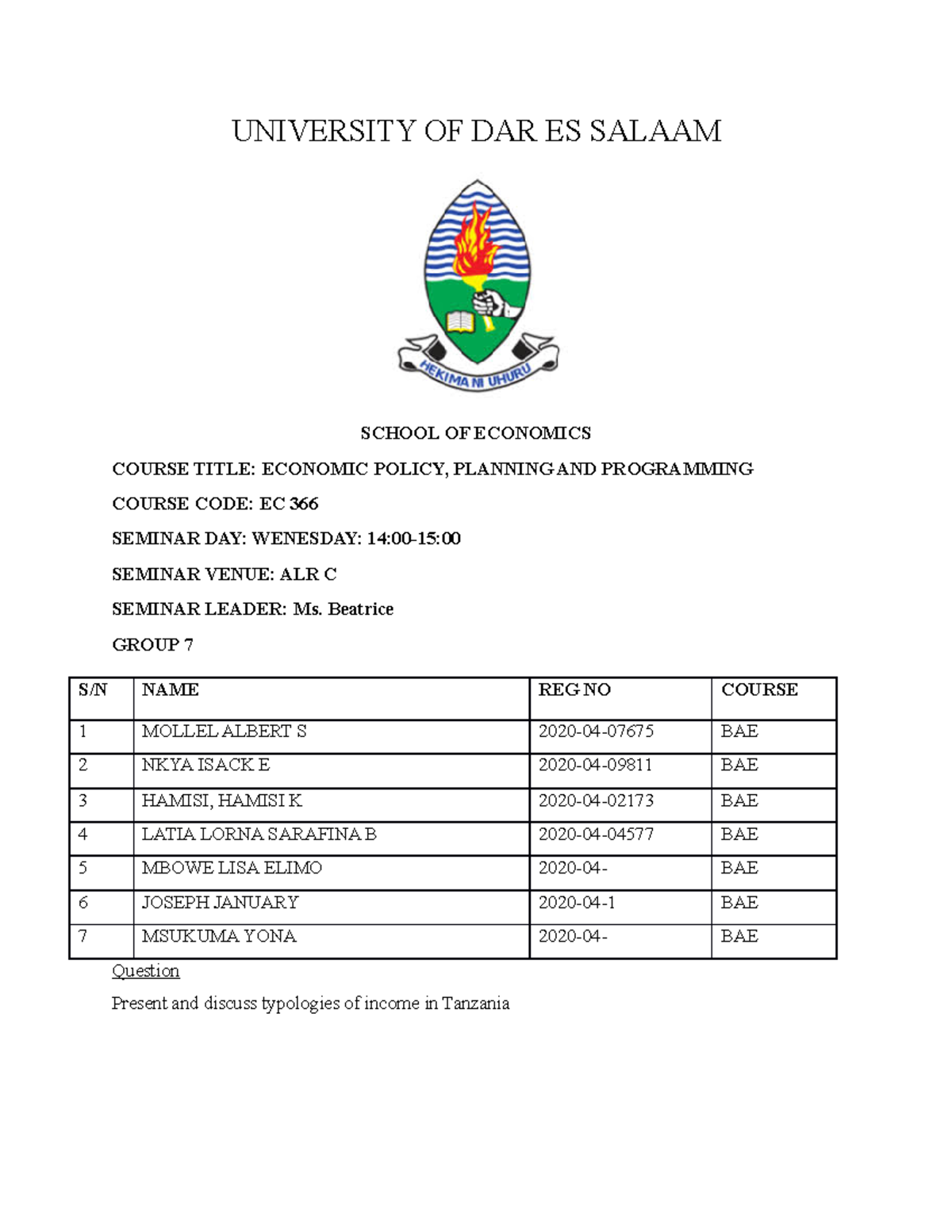 Assignment 366 Group 7 - Bjkk - UNIVERSITY OF DAR ES SALAAM SCHOOL OF ECONOMICS COURSE TITLE ...
