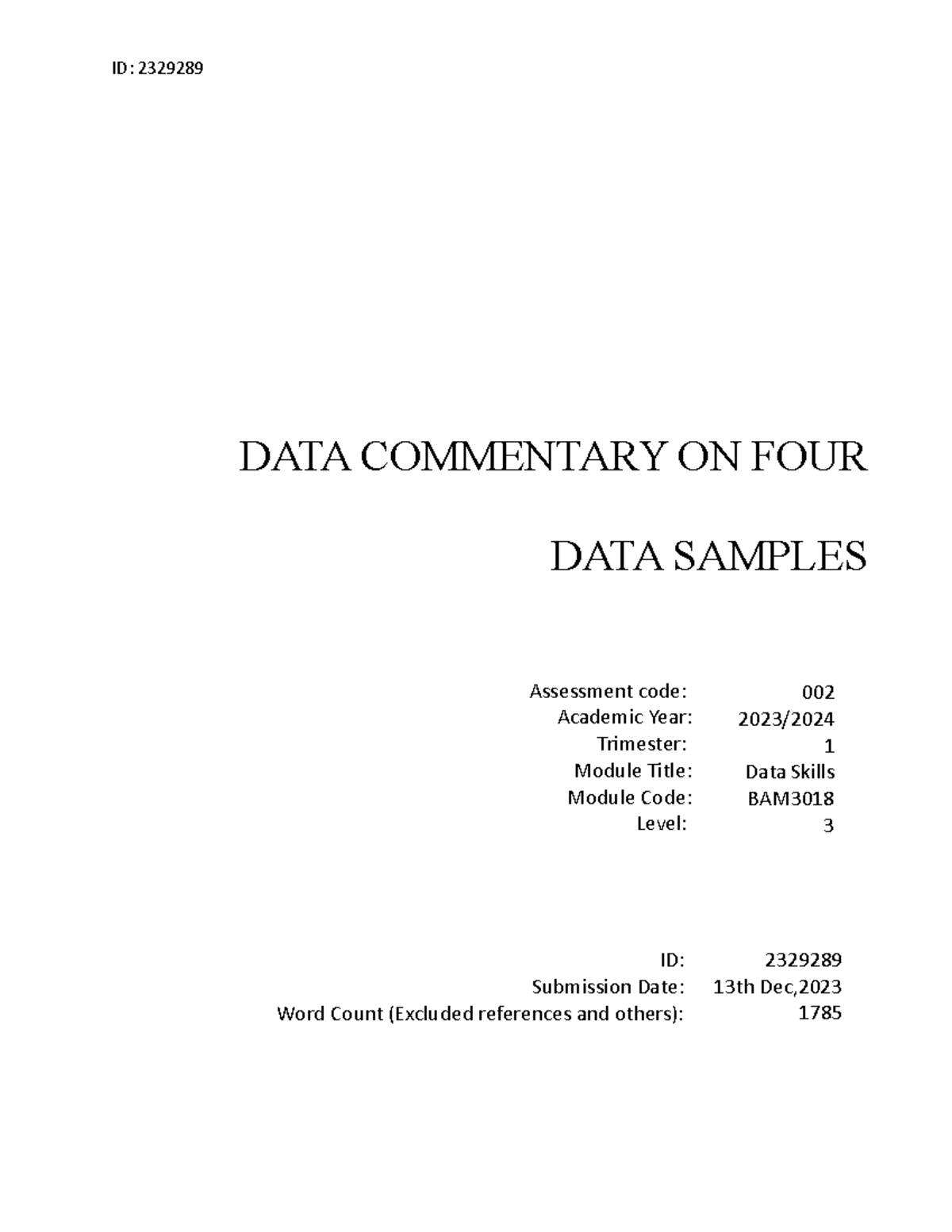 Data Analysis - DATA COMMENTARY ON FOUR DATA SAMPLES 2329289 13th Dec ...