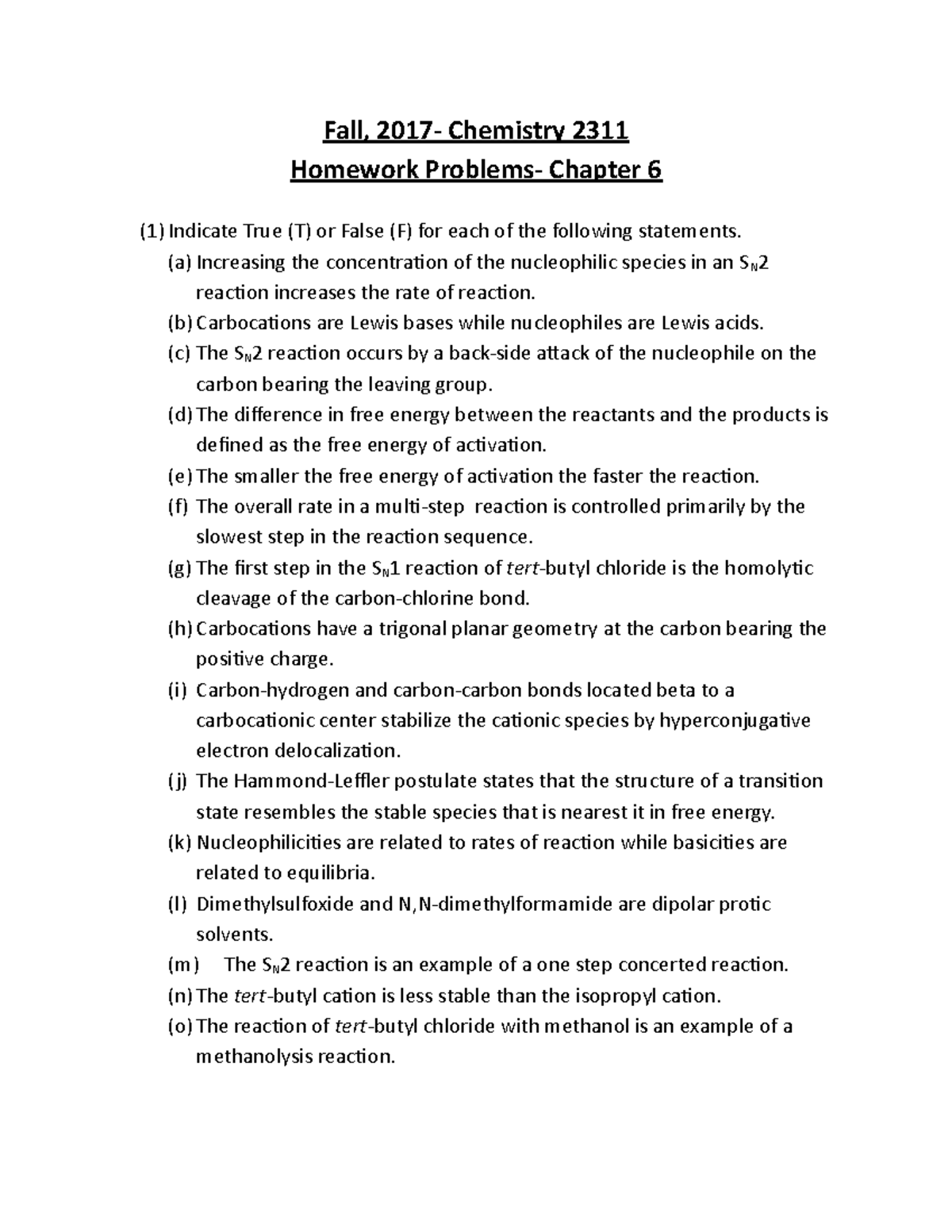 Homework Chapter 6 - Fall, 2017- Chemistry 2311 Homework Problems- Chapter 6 (1) Indicate True ...