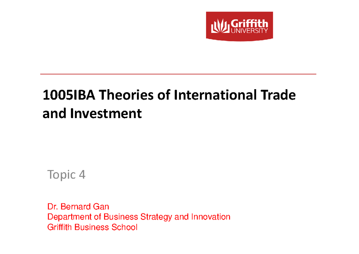 Week 4 Lecture Slides - Theories of International Trade and Investment ...