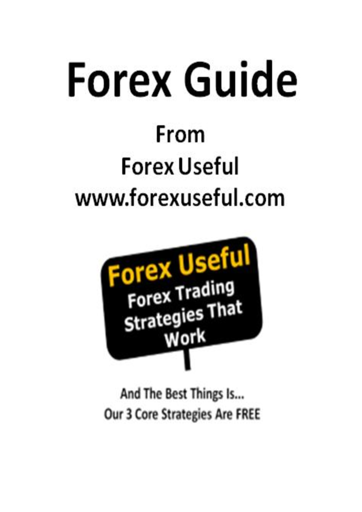 Forex Guide From Forex Useful - DISCLAIMER Trading any financial market ...