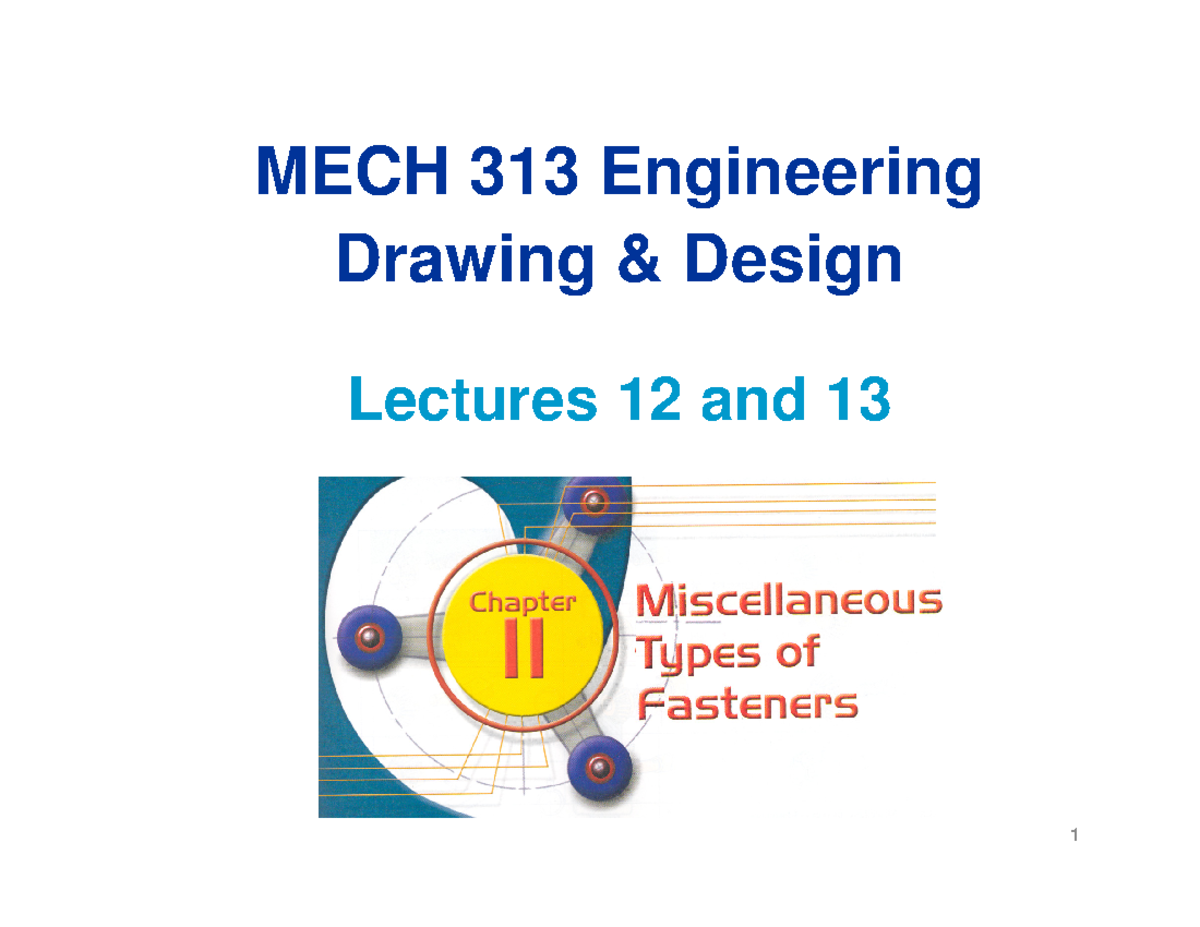 Lecture 13 and 14- Mis. fasteners simplified - MECH 313 Engineering Drawing & Design - Studocu