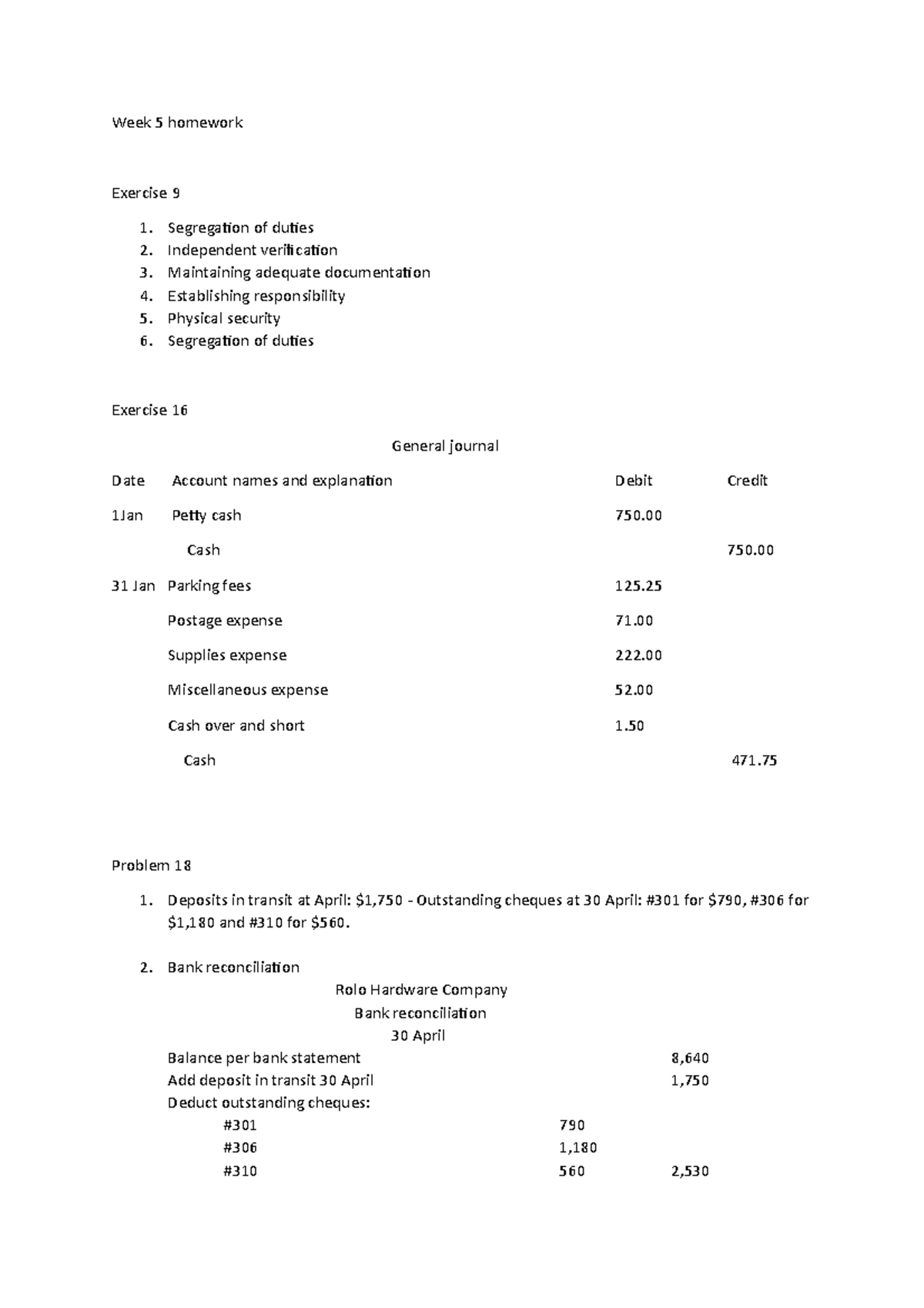 Cash Homework Answers - Week 5 homework Exercise 9 1. Segregation of ...