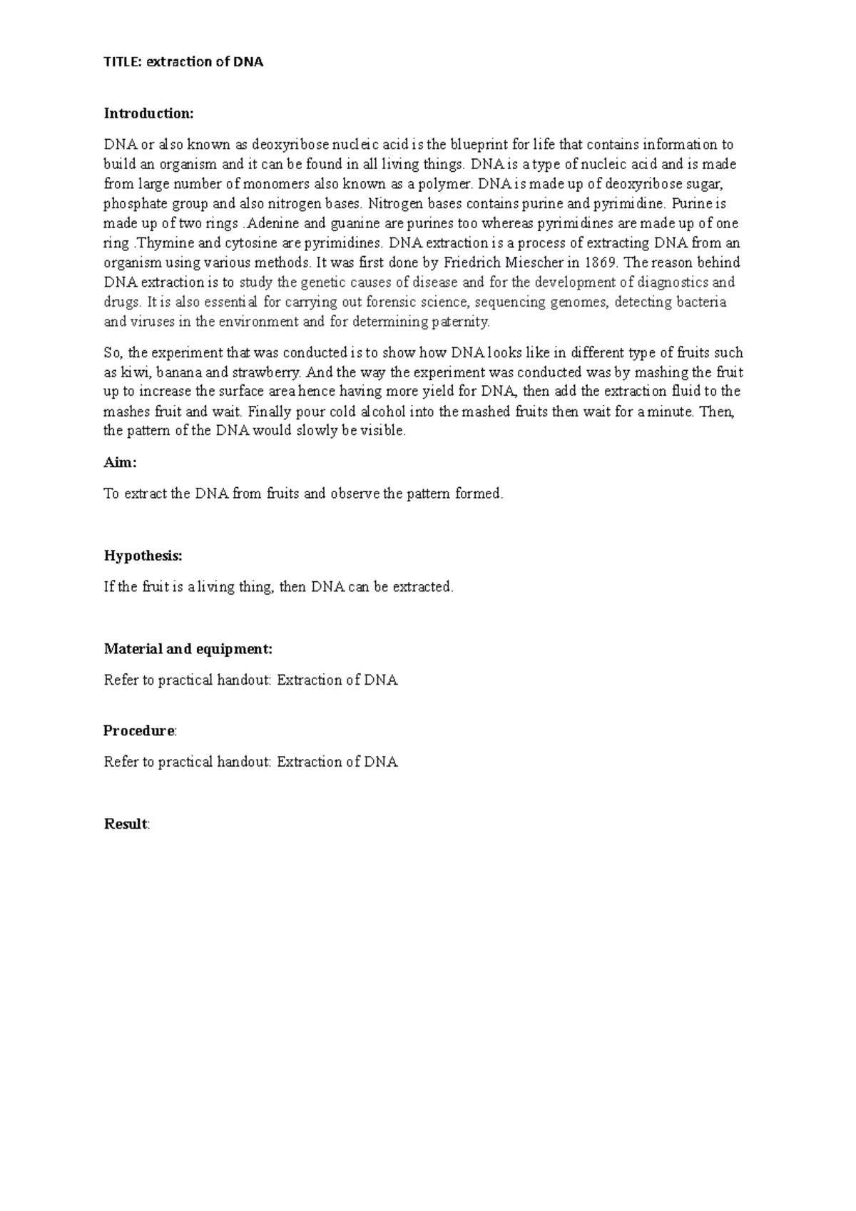 DNa extraction - Introduction: DNA or also known as deoxyribose nucleic ...