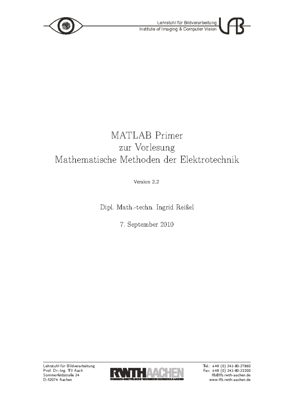 2014 Lf B Matlab Primer v2 - Lehrstuhl für Bildverarbeitung Institute of Imaging & Computer ...