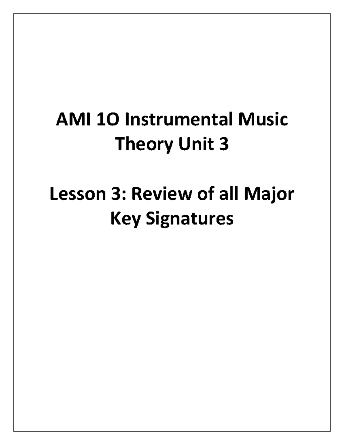 AMI 1O Unit 3 Lesson 3 (1) (1) (1) (1) (1) - AMI 1O Instrumental Music Theory Unit 3 Lesson 3 ...