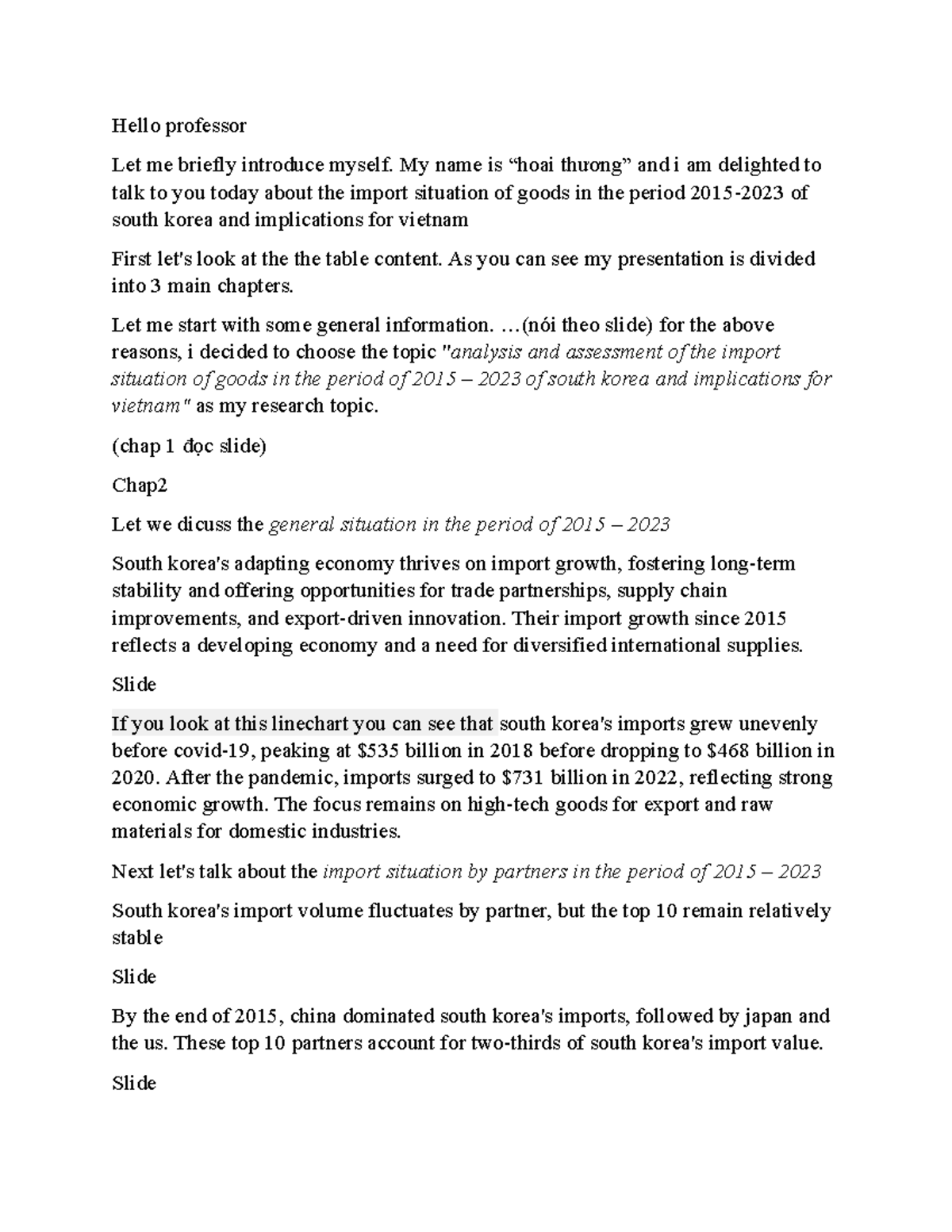 Hello professor - Hello professor Let me briefly introduce myself. My ...