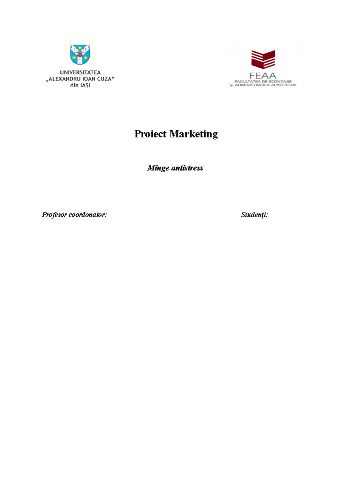 Proiect Marketing FEAA - Proiect Marketing Minge antistress Profesor coordonator: Studenți: Iași ...