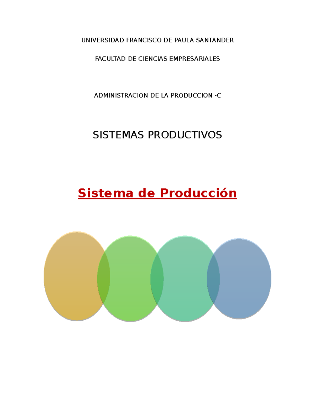 Sistema de produccion (continua) - UNIVERSIDAD FRANCISCO DE PAULA ...