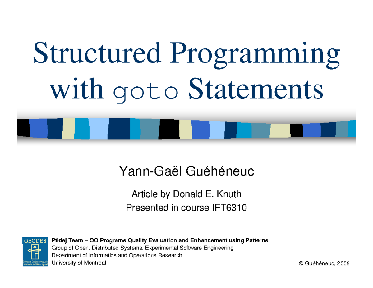 CSC 341 Goto Statements - Yann-Gaël Guéhéneuc © Guéhéneuc, 2008 Ptidej ...