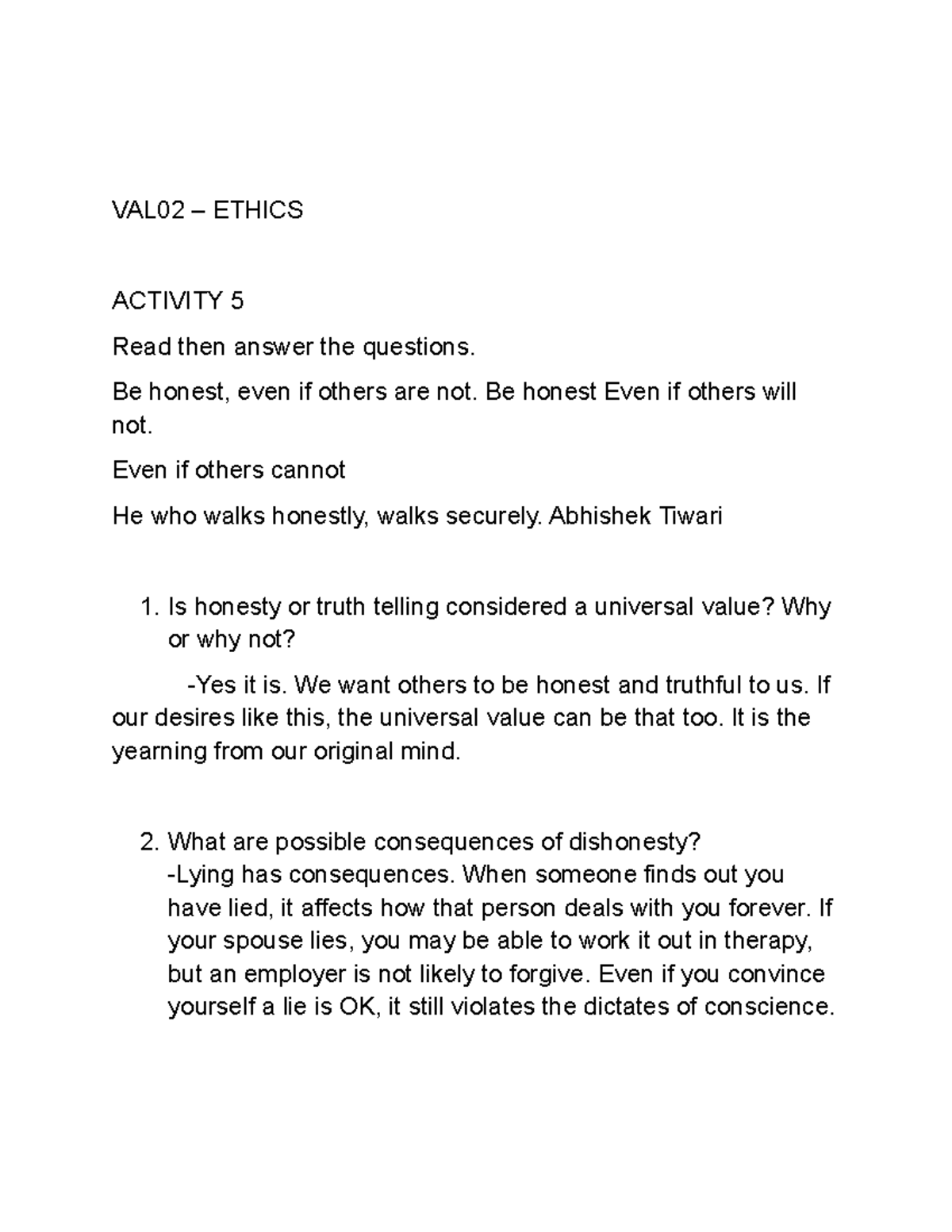 Ethics - VAL02 – ETHICS ACTIVITY 5 Read then answer the questions. Be ...