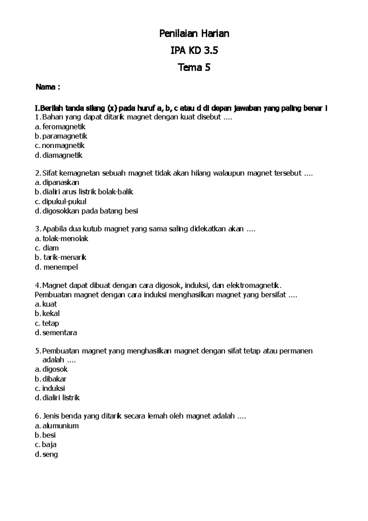 Soal Tematik Kelas 6 Tema 5 IPA - Penilaian Harian IPA KD 3. 5 Tema 5 Nama : I tanda silang (x ...