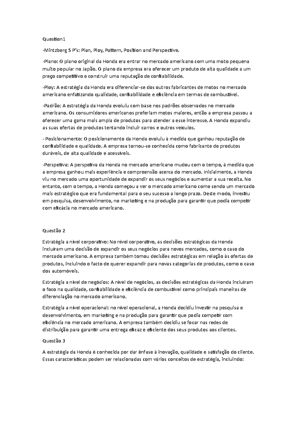Perguntas caso Honda - Question -Mintzberg 5 P’s: Plan, Ploy, Pattern ...