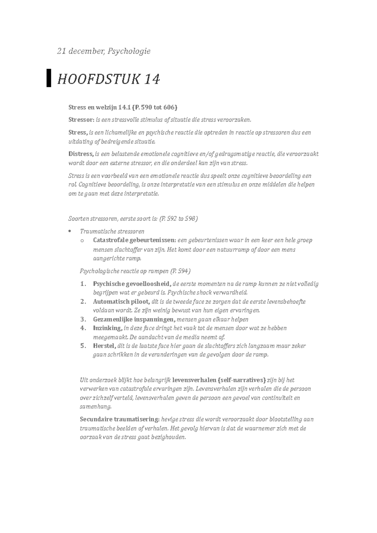 Week 17 - Samenvatting hoofdstuk 14 - 21 december, Psychologie HOOFDSTUK 14 Stress en welzijn 14 ...