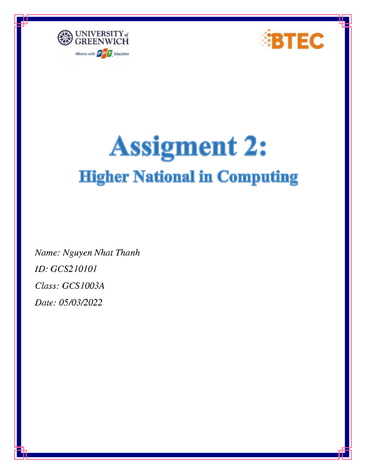 Asm2finallll - Asm2 1622 database and design - Name: Nguyen Nhat Thanh ID: GCS Class: GCS1003A ...