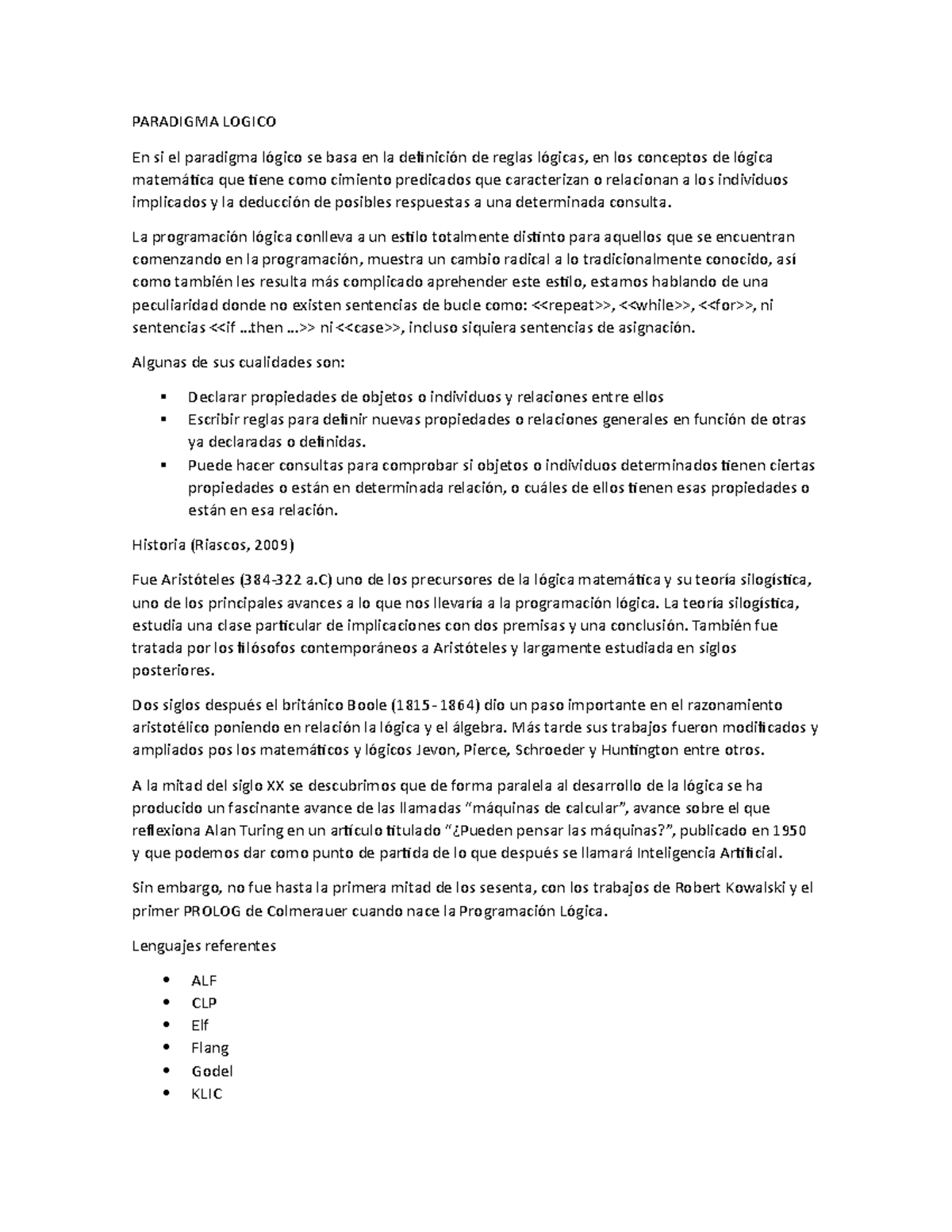 Paradigma Logico de la programacion - PARADIGMA LOGICO En si el paradigma lógico se basa en la ...