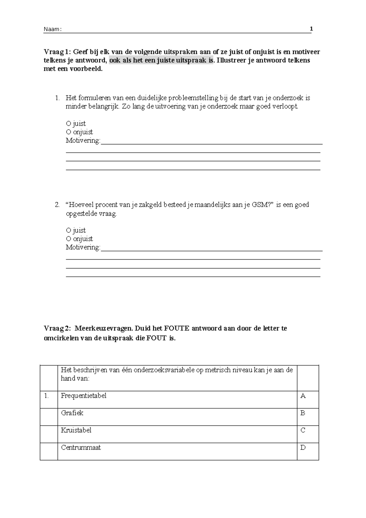 Voorbeeld Examenvragen TOV2 - Naam: Vraag 1: Geef bij elk van de ...