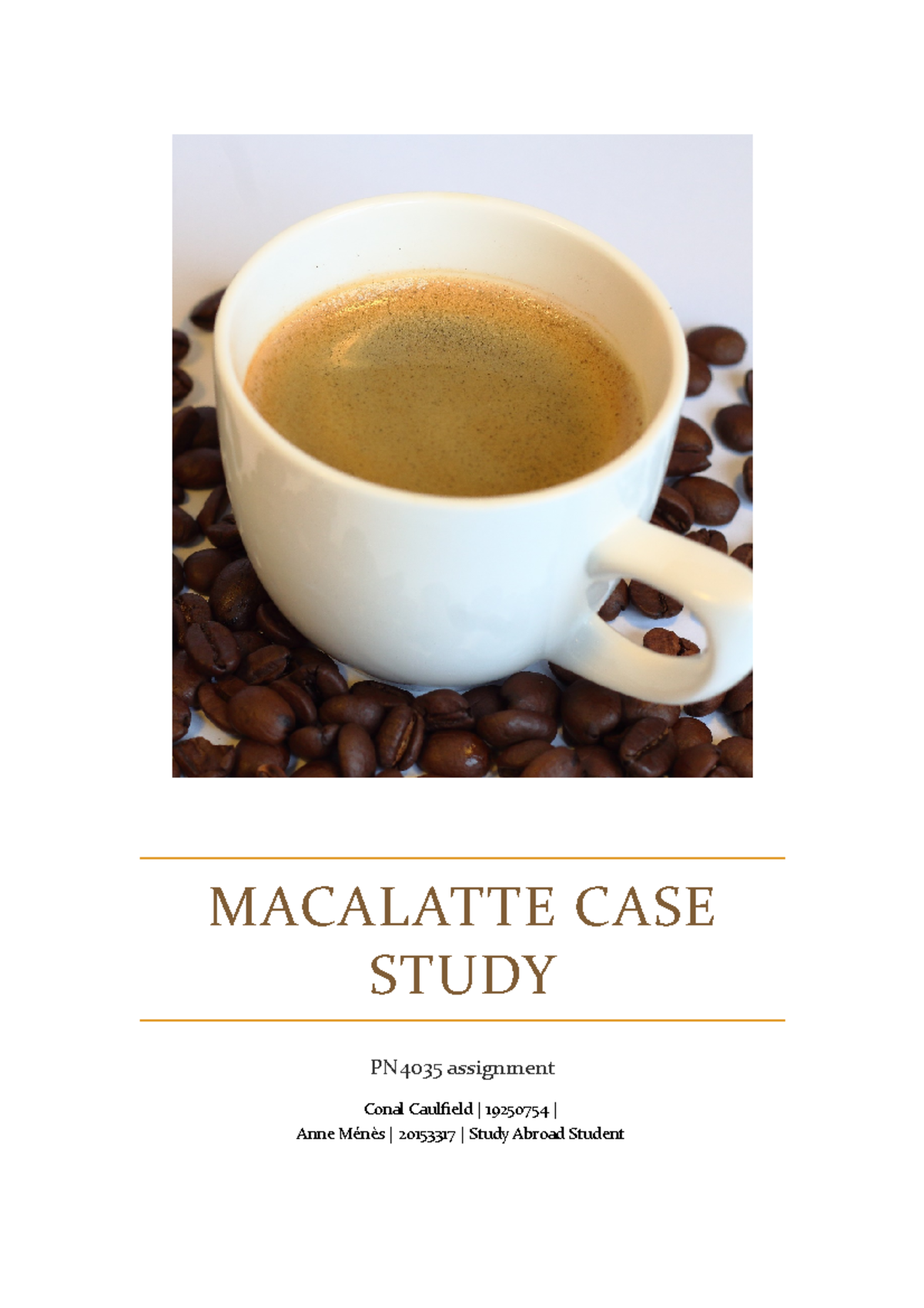 Maca Latte case study - MACALATTE CASE STUDY PN4035 assignment Conal ...