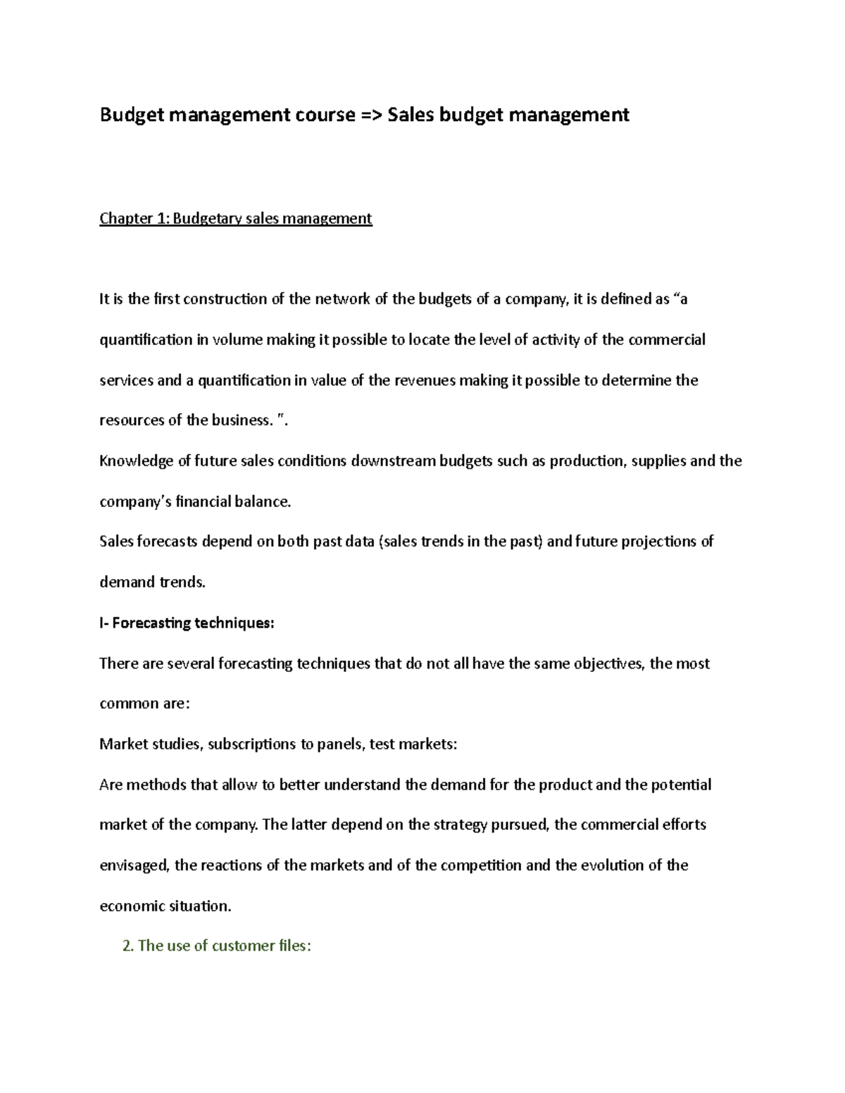 Budget management course - ". Knowledge of future sales conditions ...