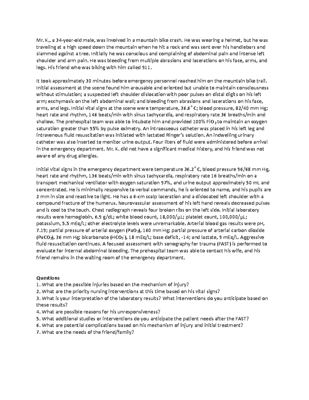 Trauma- case study - Mr. K., a 34-year-old male, was involved in a ...