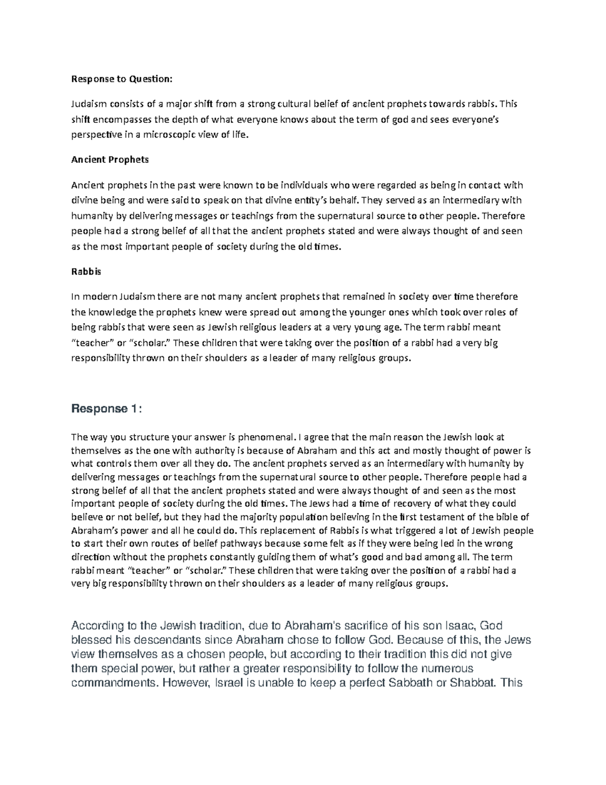 Chapter 9 & 10 - Homework - Response to Question: Judaism consists of a ...