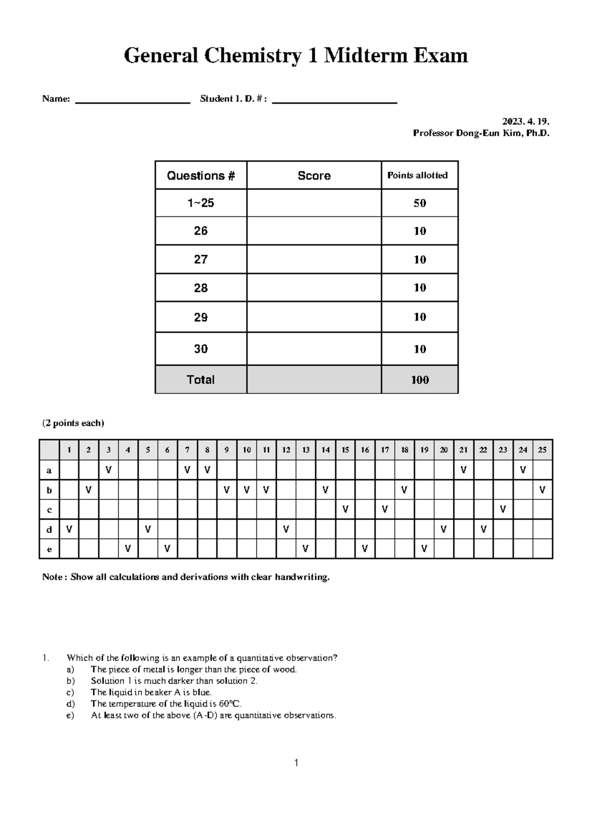 2023 1학기 화학 1 중간고사 (김동은 교수님) - General Chemistry 1 Midterm Exam Name: Student I. D. # : 2023. 4 ...