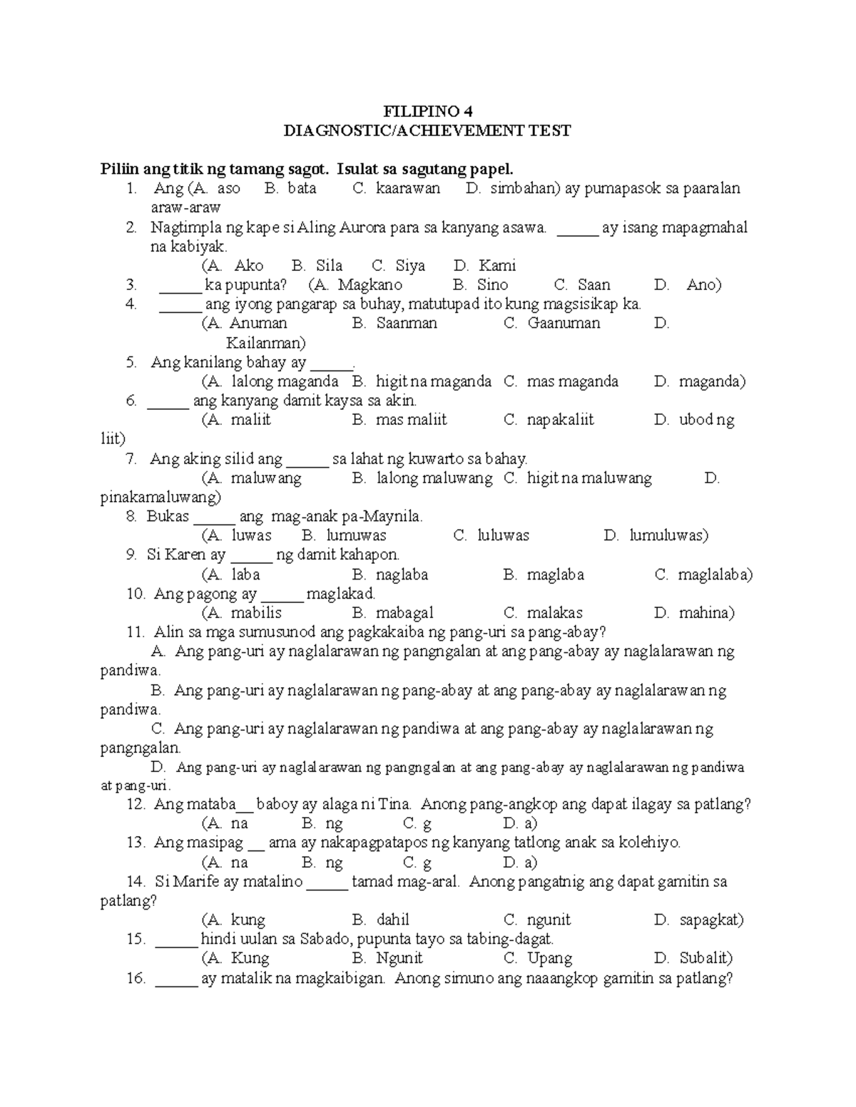 Filipino - FILIPINO 4 DIAGNOSTIC/ACHIEVEMENT TEST Piliin ang titik ng ...