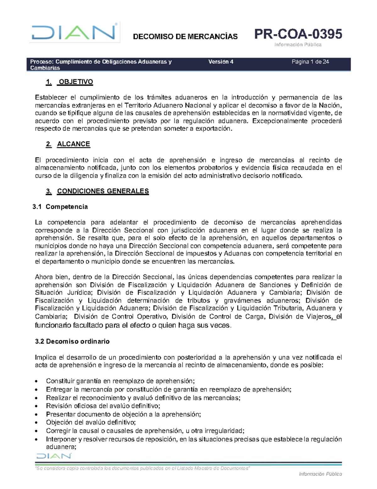 Decomiso DE Mercancias - Información Pública Proceso: Cumplimiento de ...