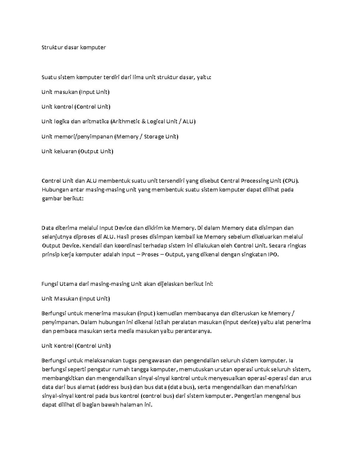 Struktur dasar komputer - Struktur dasar komputer Suatu sistem komputer ...