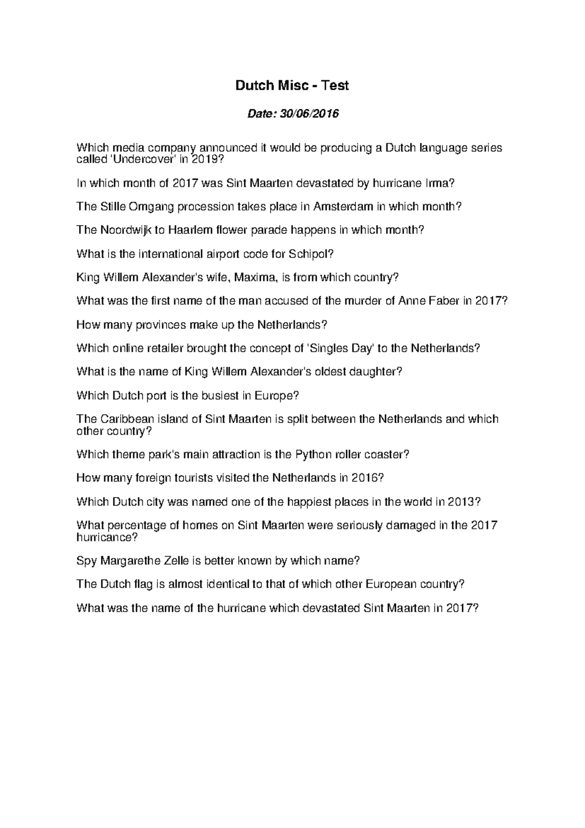 Dutch Misc Test 23 - assessment - Dutch Misc - Test Date: 30/06/ Which ...