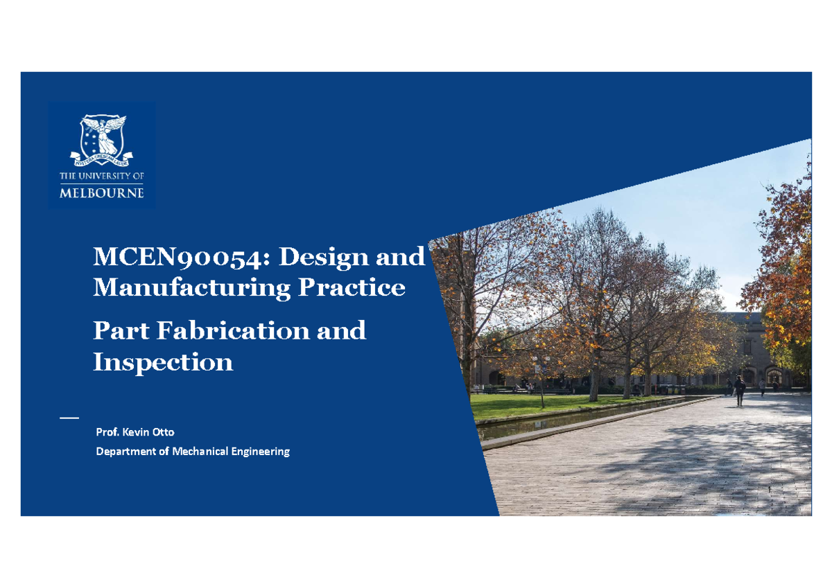 W06 Part Inspections - MCEN90054: Design and Manufacturing Practice ...