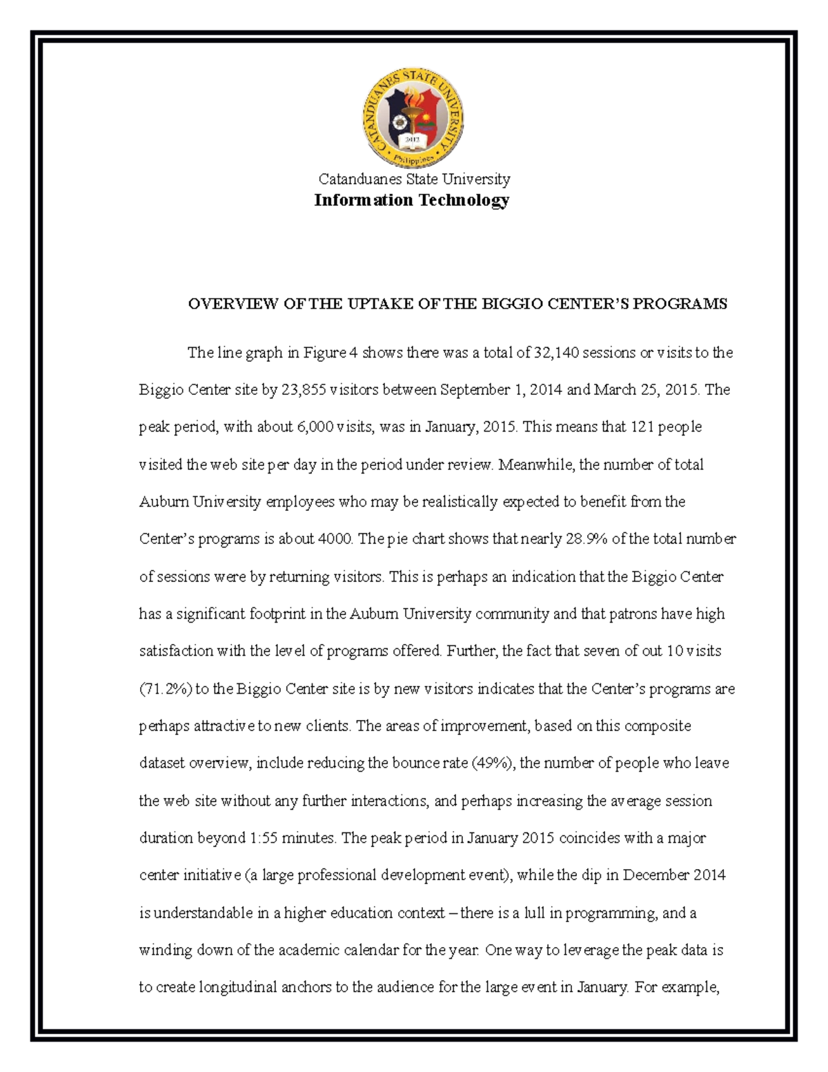 Overview OF THE Uptake OF THE Biggio Center - Information Technology ...