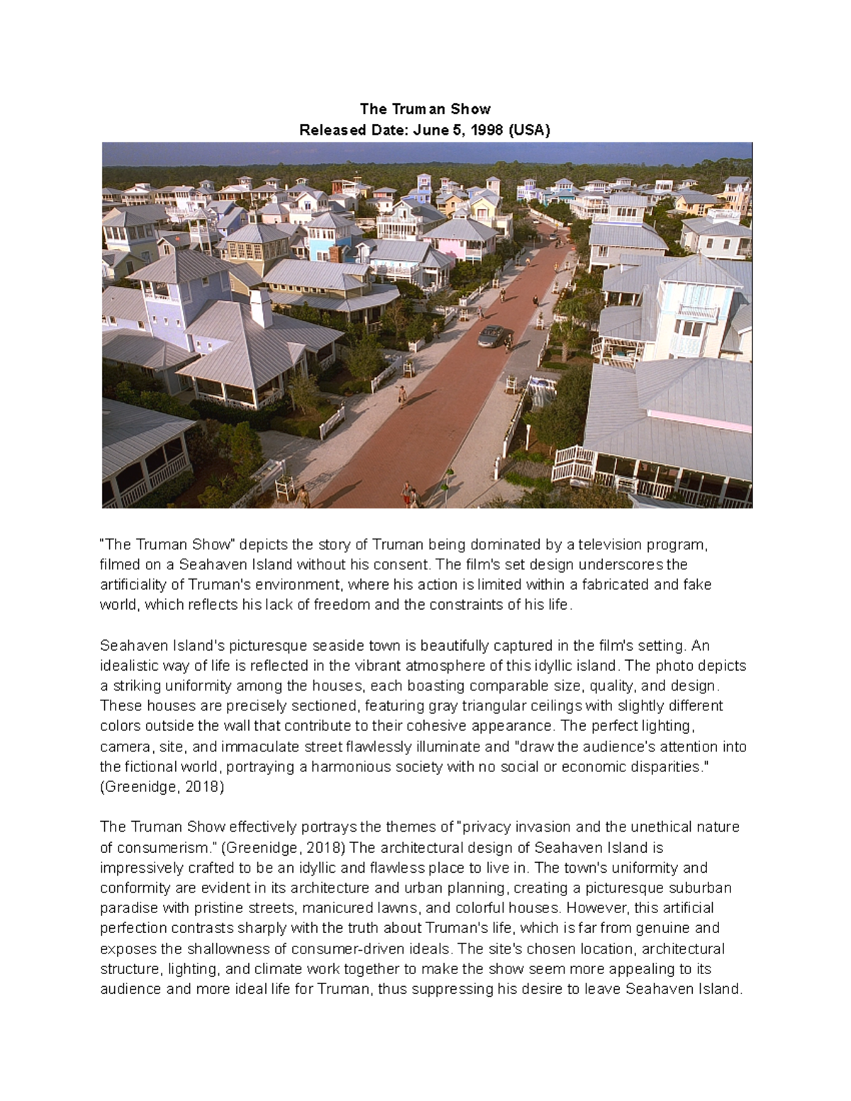 ARCH 150 Assignment 1 - The Truman Show Released Date: June 5, 1998 ...