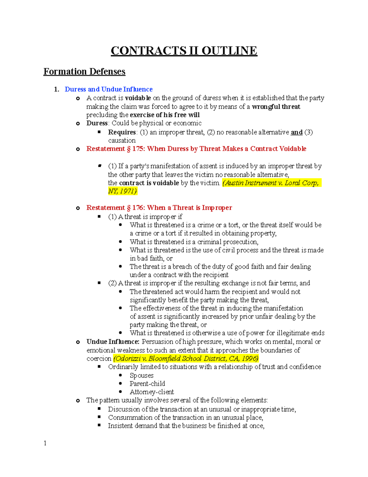 Contracts II Outline - CONTRACTS II OUTLINE Formation Defenses 1. Duress and Undue Influence o A ...