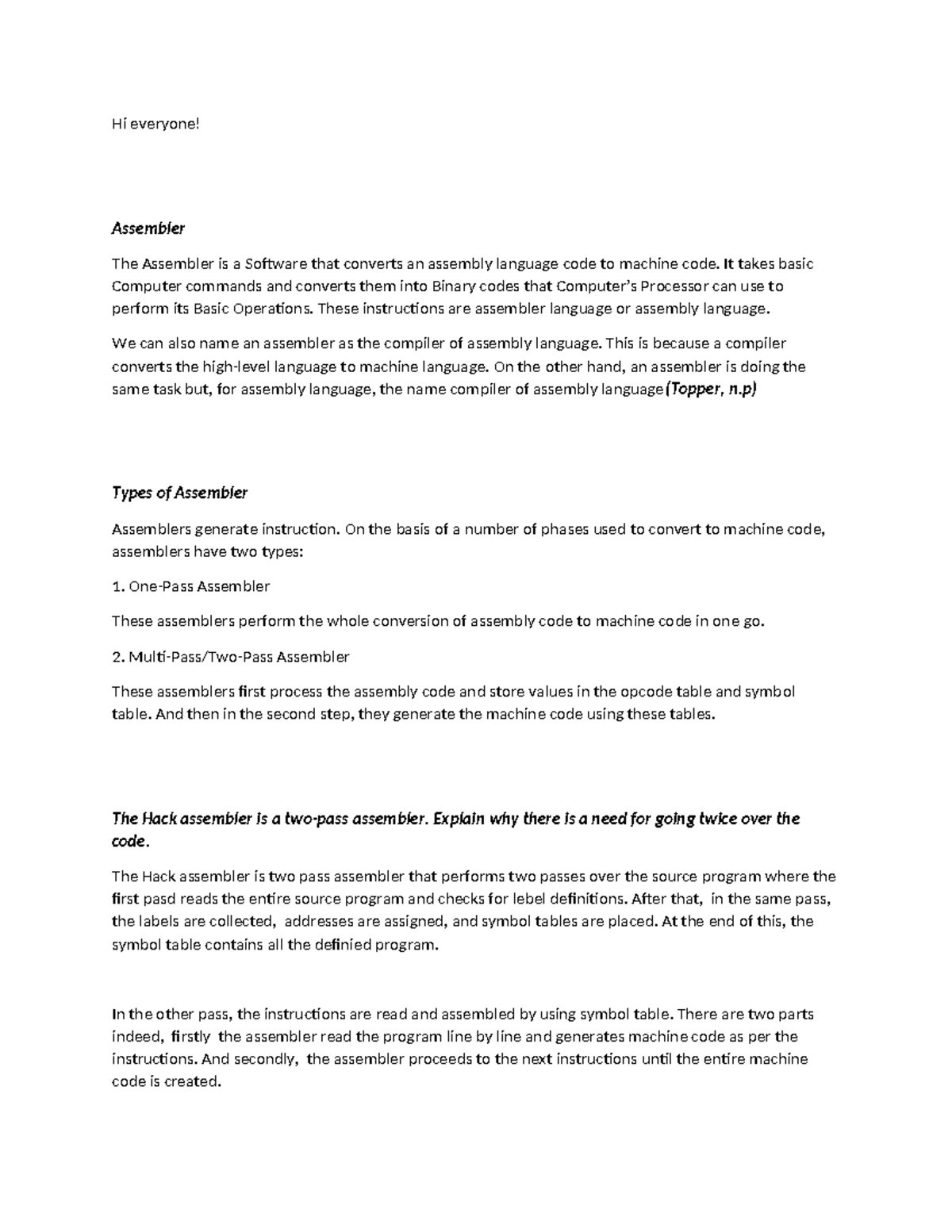 CS104 DF7 - assignment - Hi everyone! Assembler The Assembler is a Software that converts an ...