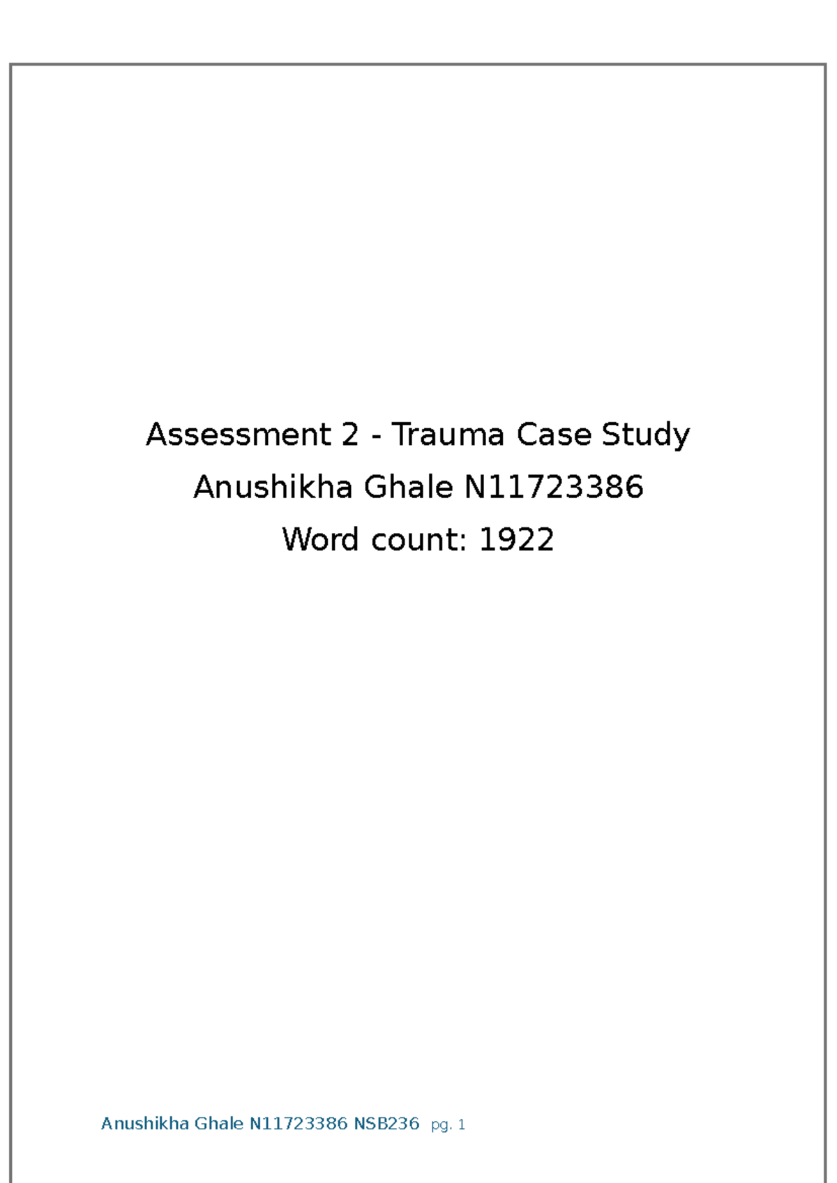 Assessment 2 nsb236 - Assessment 2 - Trauma Case Study Anushikha Ghale ...