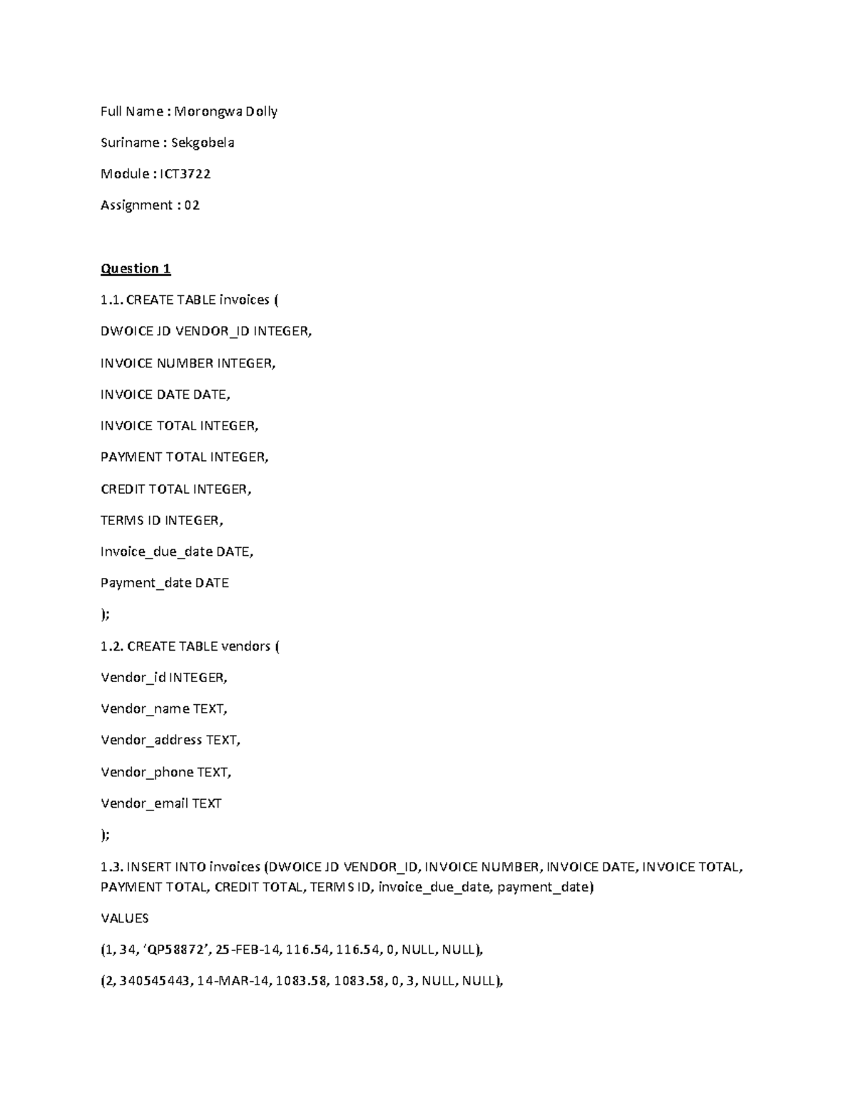 ICT3722 Assignment 2 - Full Name : Morongwa Dolly Suriname : Sekgobela Module : ICT Assignment ...