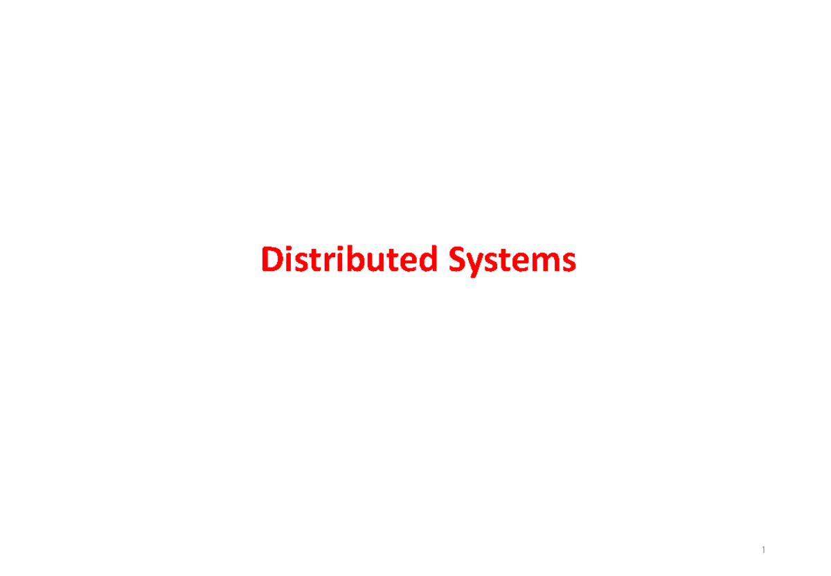 Unit 1 - Distributed Systems 1. What is a Distributed System ...