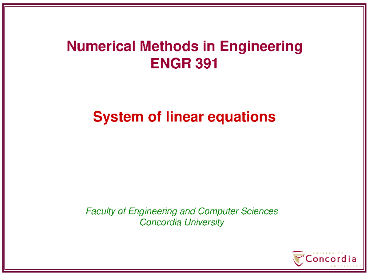 Lecture notes, lecture 3 - Numerical Methods in Engineering ENGR 391 ...