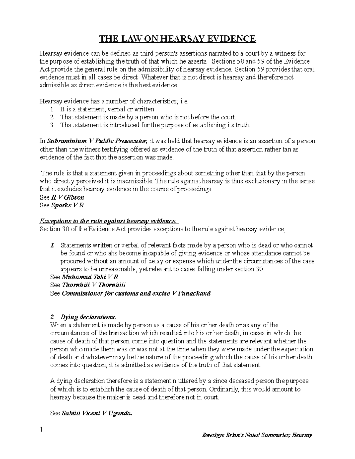 Hearsay Notes - THE LAW ON HEARSAY EVIDENCE Hearsay evidence can be ...