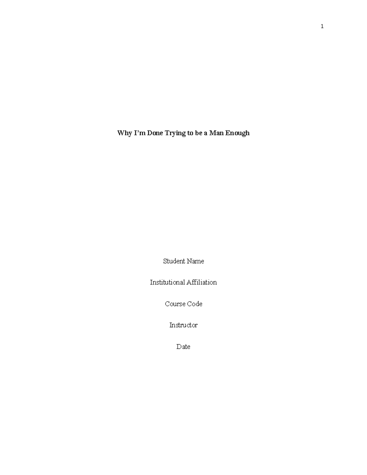 Why I’m Done Trying to be a Man Enough (TED Talk Analysis) - Why I’m ...