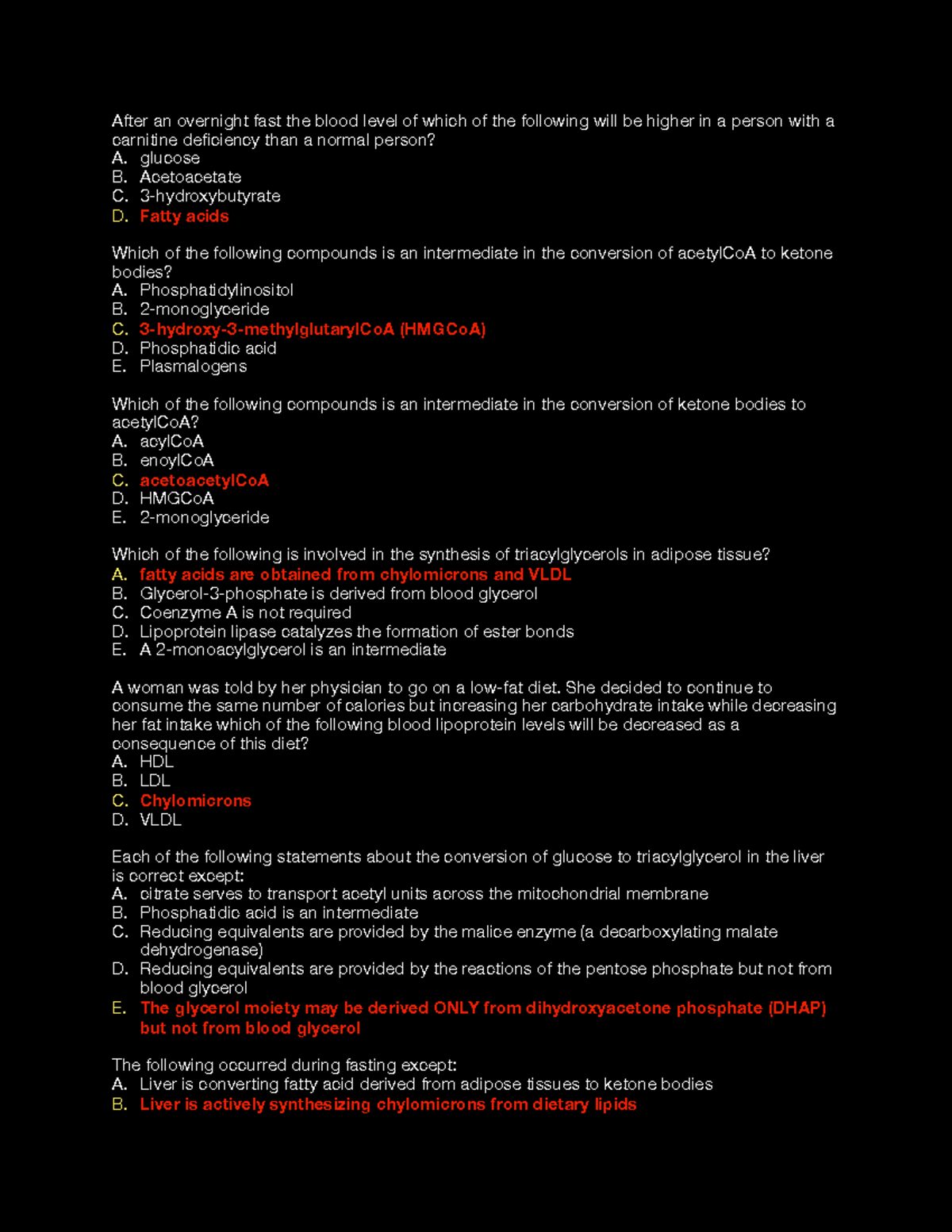 Biochem lipids question - After an overnight fast the blood level of ...