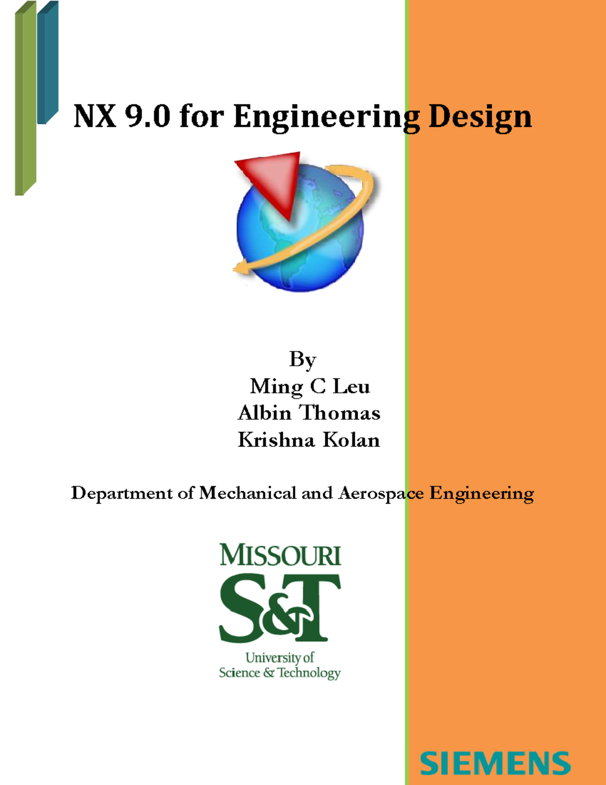 NX9.0 Manual - UG NX 9.0 3D CAD MODELING - NX 9 for Engineering Design By Ming C Leu Albin ...