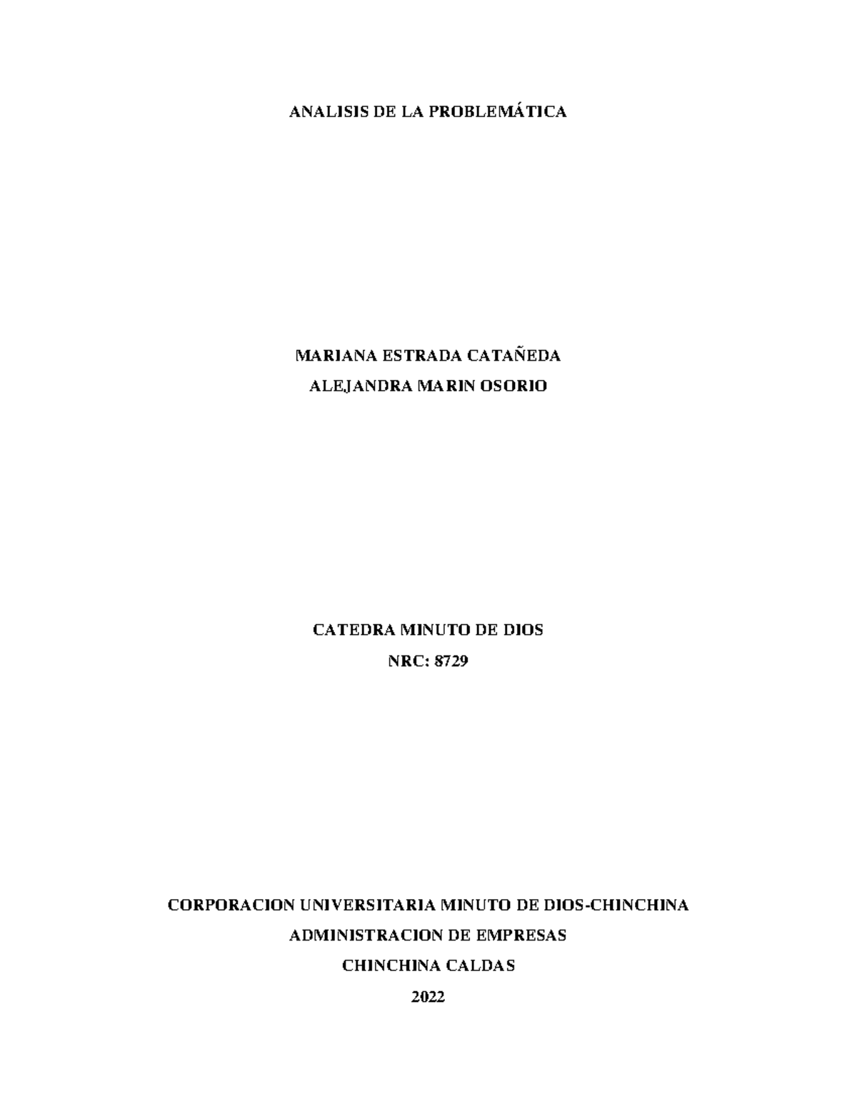 Informe análisis de la problemática - ANALISIS DE LA PROBLEMÁTICA MARIANA ESTRADA CATAÑEDA - Studocu